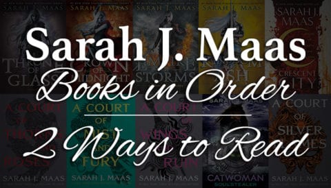 All 17+ Sarah J. Maas Books in Order | Throne of Glass, ACOTAR