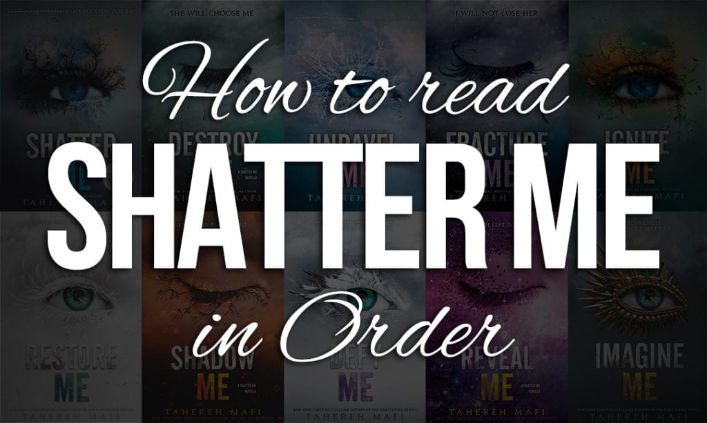 How to Read the Shatter Me Series in Order | All 11 Books