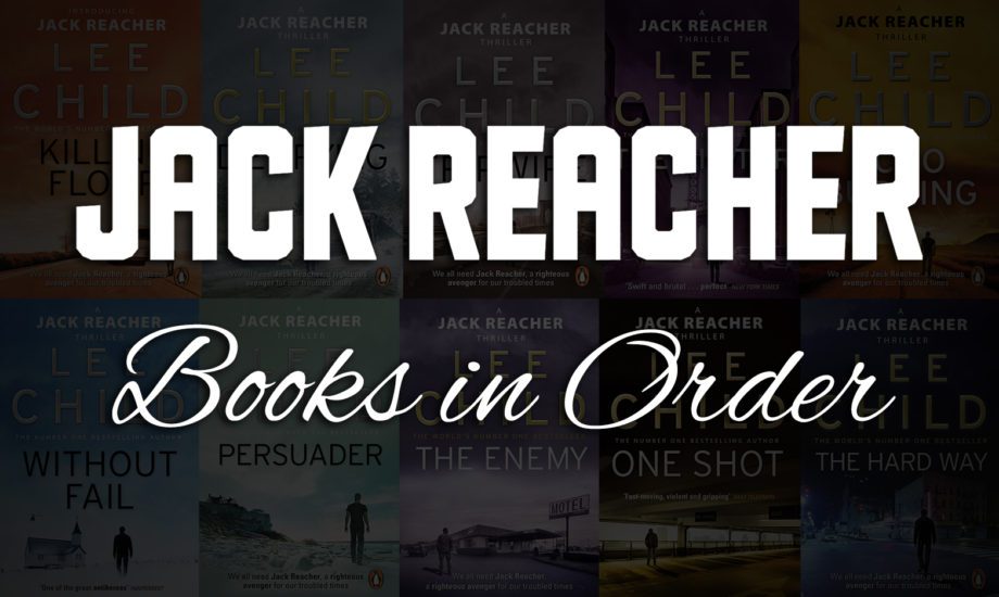 Jack Reacher Books in Order [Complete Guide 2 Ways to Read]