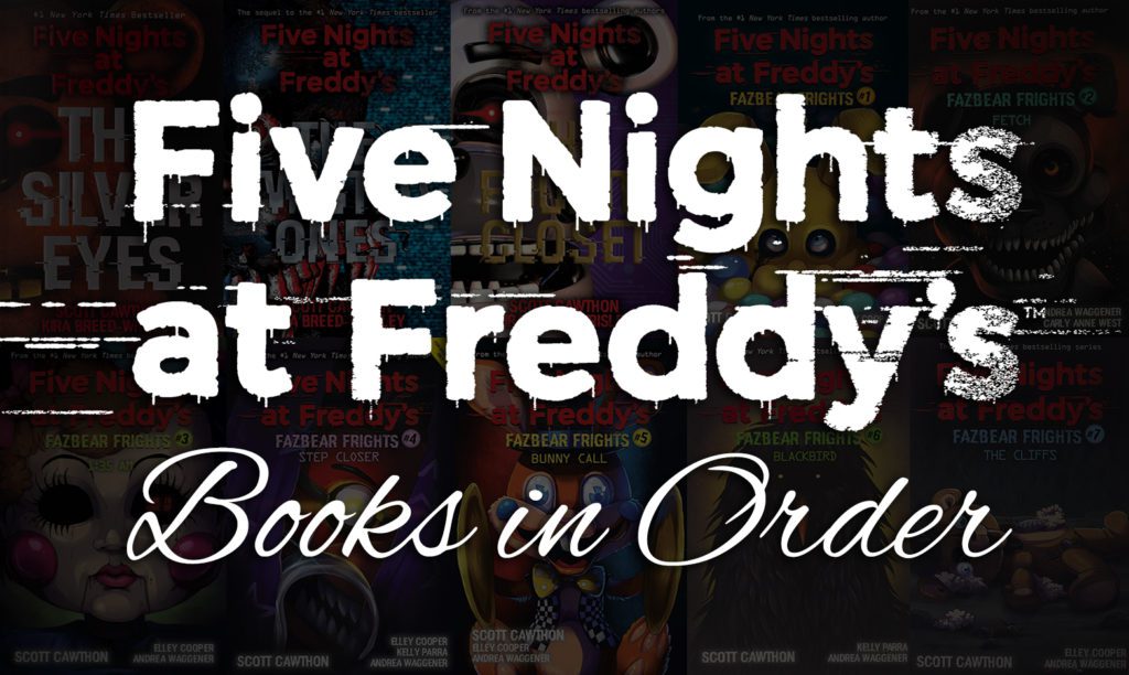 Five Nights at Freddy's Books in Order [How to Read FNAF Books]