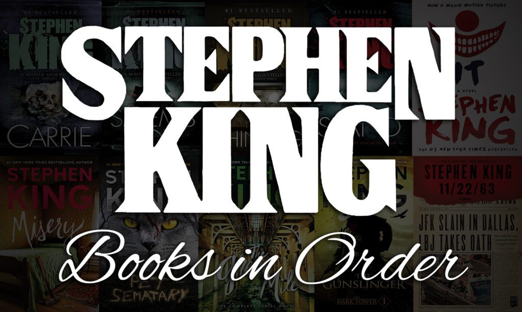 All 80+ Stephen King Books in Order | Ultimate Guide