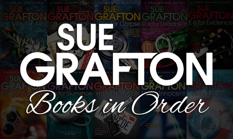 Sue Grafton Books in Order [All 25 Kinsey Millhone Books]
