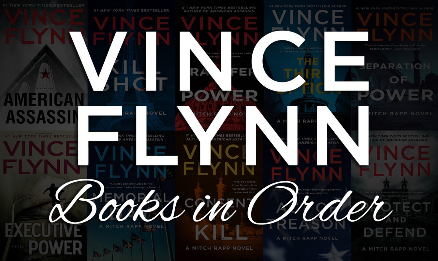 Vince Flynn Books in Order | 3 Ways to Read Mitch Rapp Books