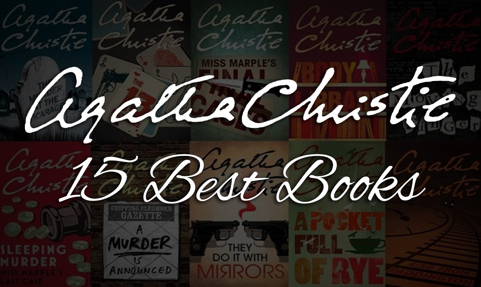 15 Best Agatha Christie Books You Must Read