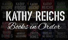Kathy Reichs Books in Order [Complete Guide 30+ Bones Books]