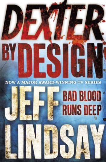 All 8+ Dexter Books in Order by Jeff Lindsay