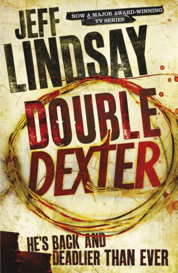 All 8+ Dexter Books in Order by Jeff Lindsay