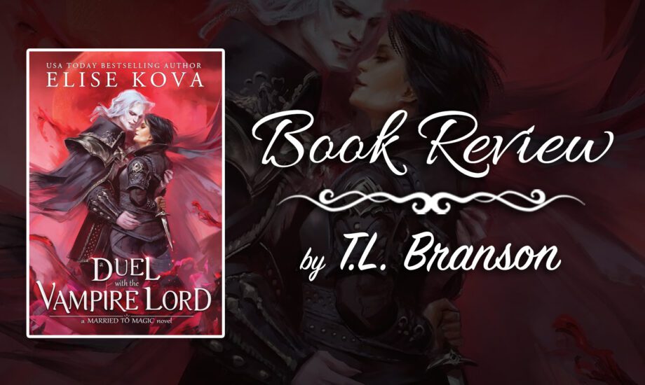 A Duel With the Vampire Lord Review by Elise Kova