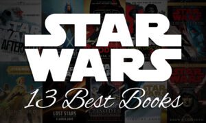13 Best Star Wars Books Every Fan Needs to Read