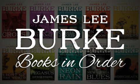 All 45+ James Lee Burke Books in Order [Ultimate Guide]