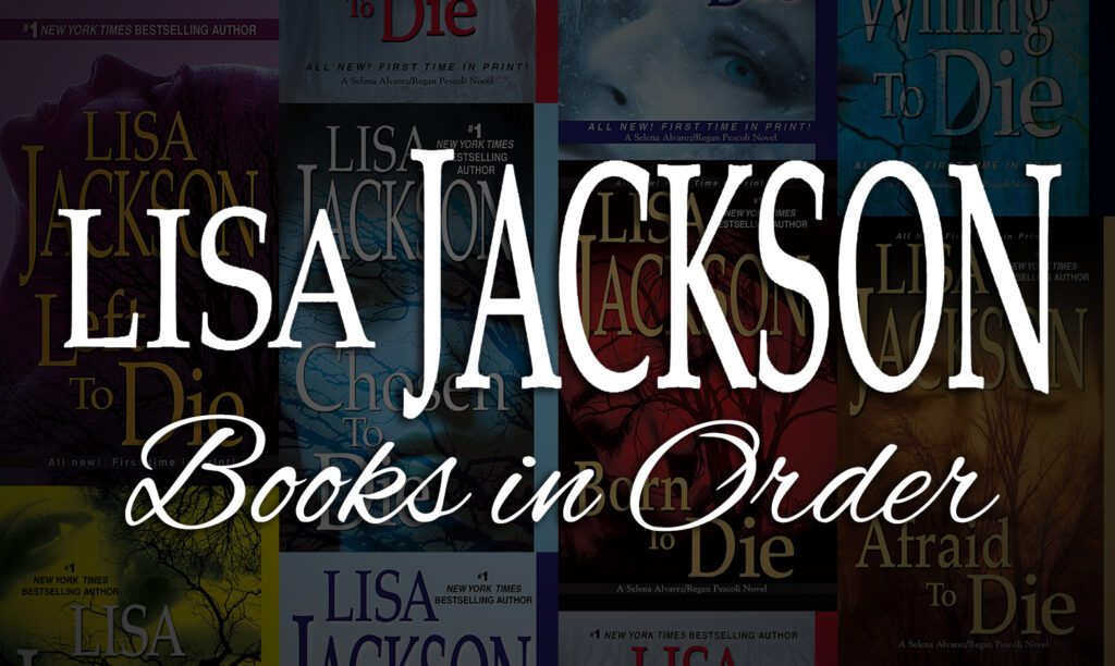 All 155+ Lisa Jackson Books in Order | Ultimate Guide
