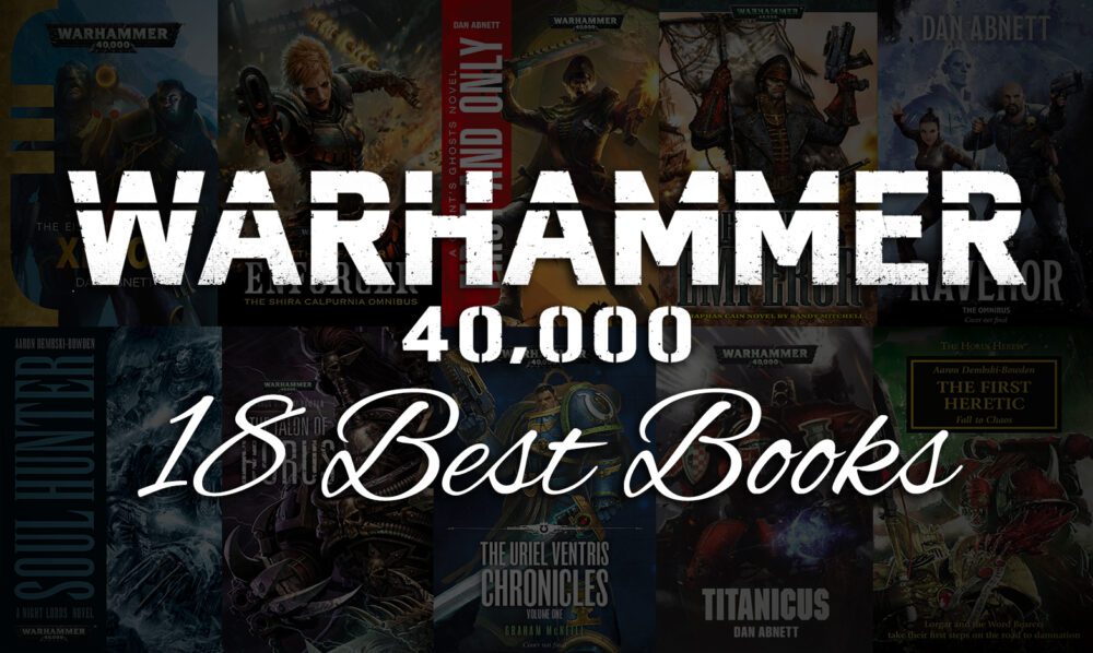 18 Best Warhammer 40k Books You Need to Read First
