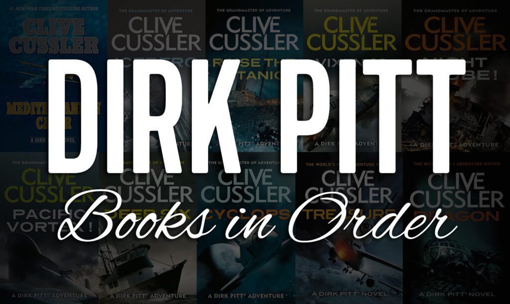 Dirk Pitt Books in Order [Complete Guide 26 Books]