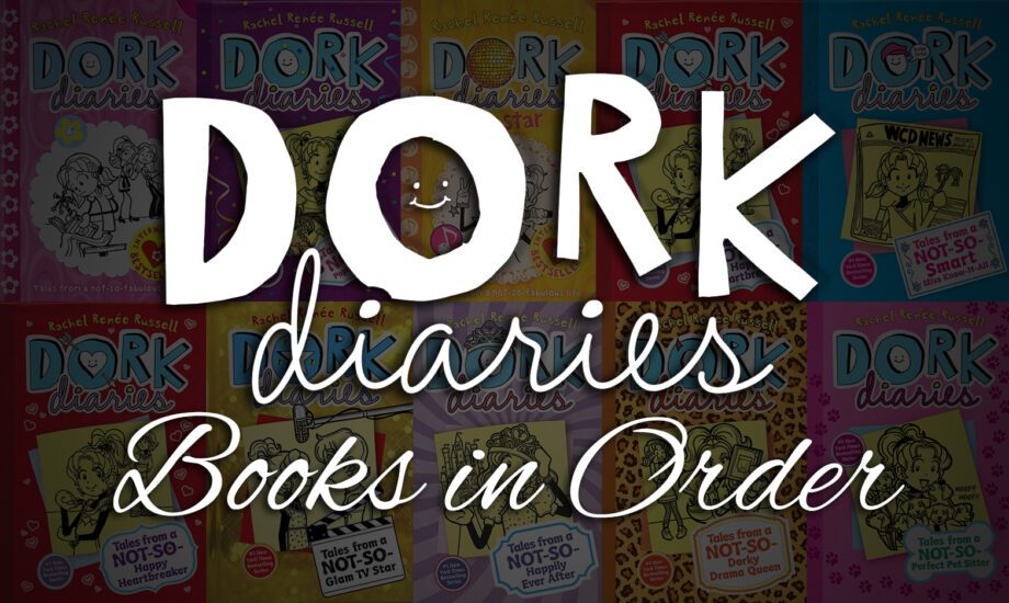 All 15+ Dork Diaries Books in Order [Ultimate Guide]