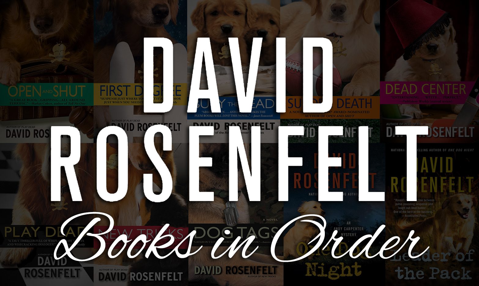 David Rosenfelt Books in Order [Complete Guide 40+ Books]