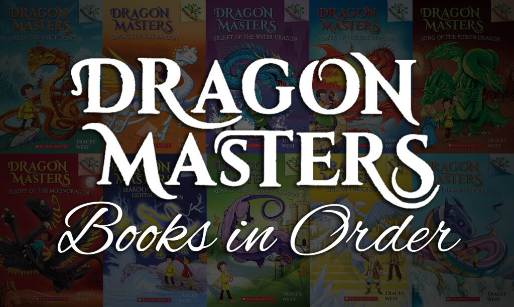 All 20+ Dragon Masters Books in Order [Ultimate Guide]