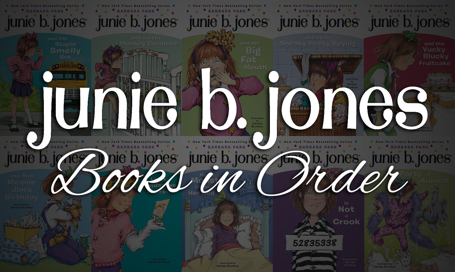 All 30+ Junie B. Jones Books in Order [Ultimate Guide]