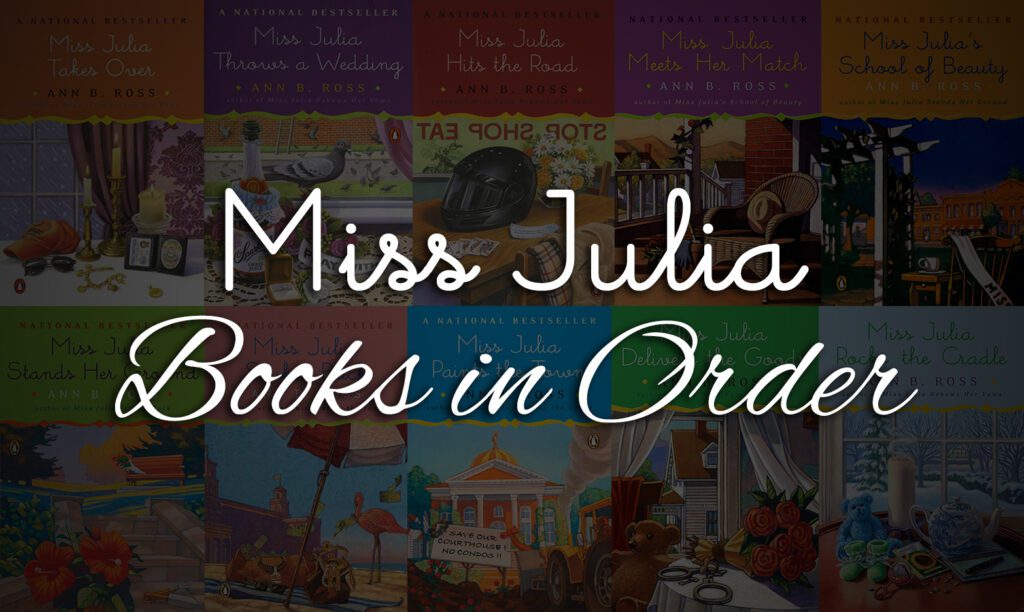 All 20+ Miss Julia Books in Order by Ann B. Ross