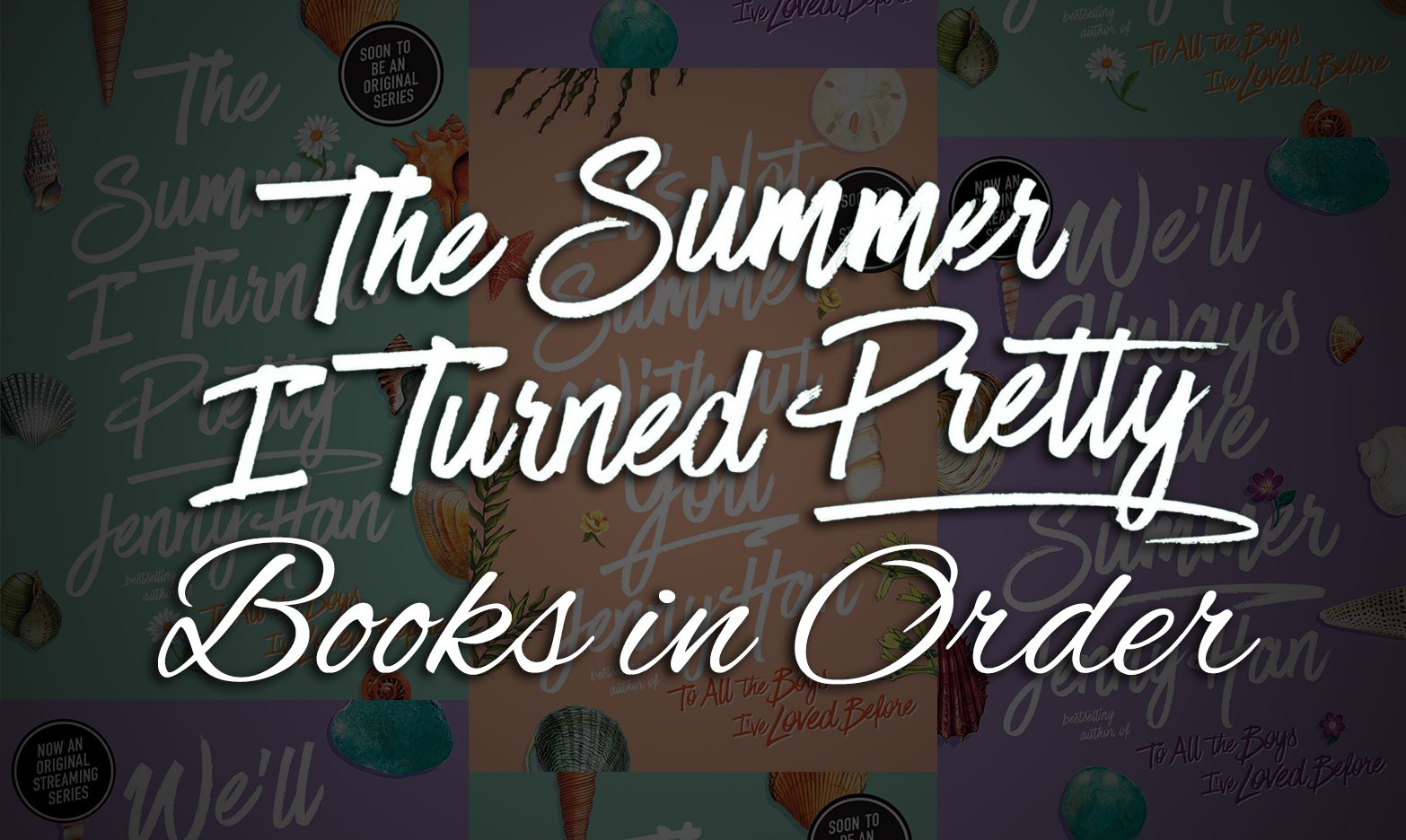 All 3 Summer I Turned Pretty Books in Order by Jenny Han