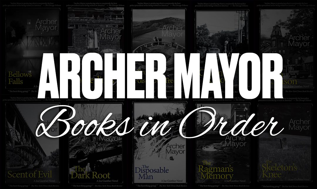 All 35+ Archer Mayor Books in Order [Ultimate Guide]